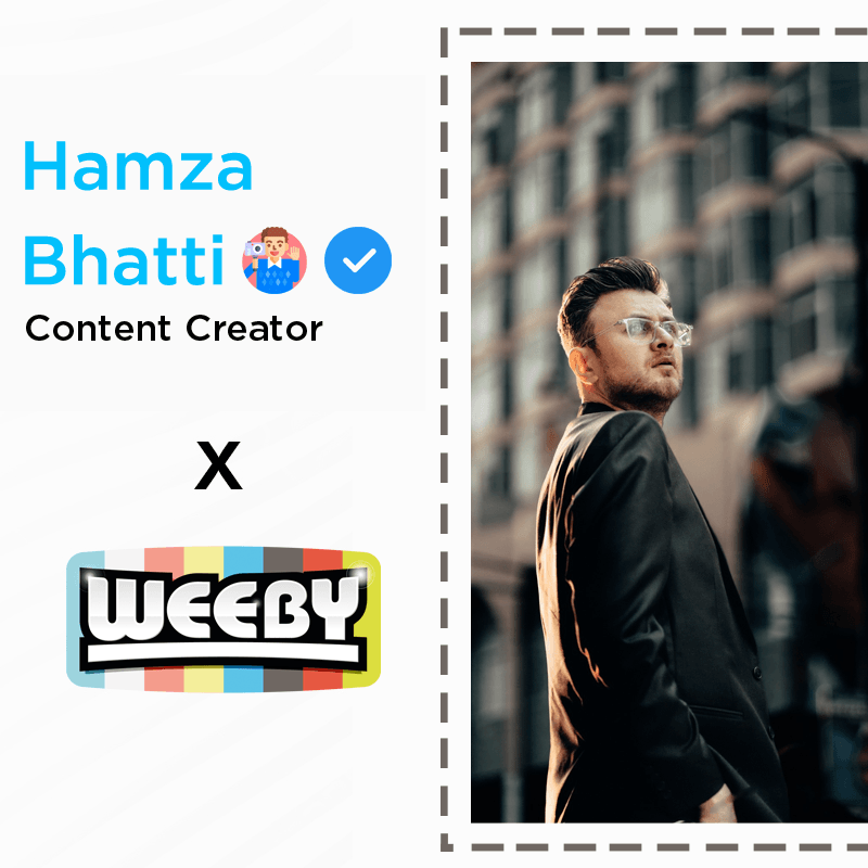 Hamza Bhati (Content Creator) x Weeby Shoes